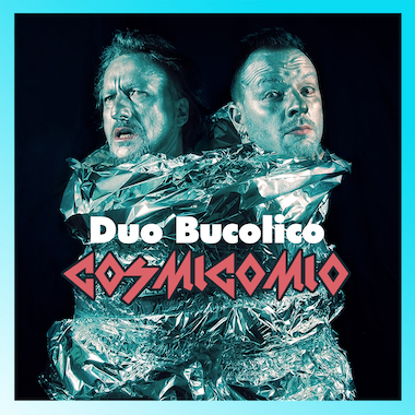 Il Duo Bucolico il 13 maggio live a S. Egidio alla Vibrata (TE)