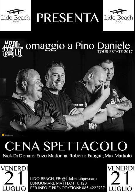 Neri a Metà - tributo a Pino Daniele - Lido Beach il 21 luglio 2017