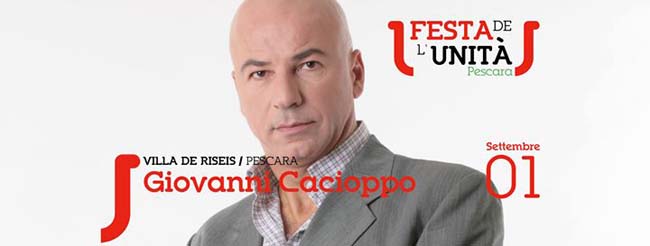 Giovanni Cacioppo alla Festa dell'Unità 2017 di Pescara venerdì 1 settembre