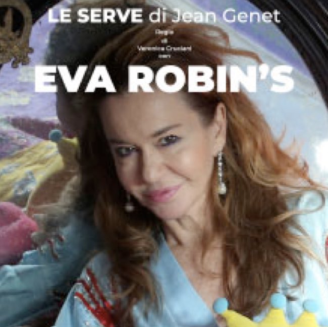 Eva Robin's in scena a Pescara con "Le serve" di Jean Genet